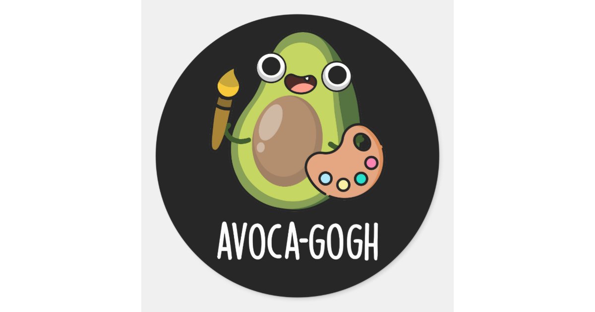 Avoca-gogh Funny Avocado Artist Pun Dark BG Classic Round Sticker | Zazzle