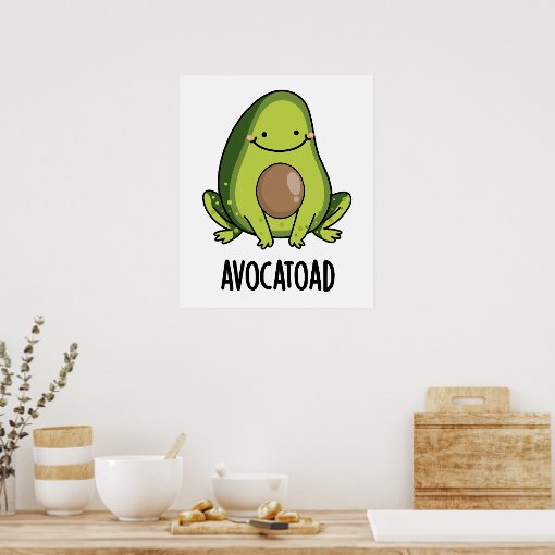 Avocatoad Funny Avocado Toad Pun Poster | Zazzle