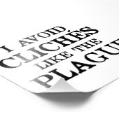 Avoid Clichés Like The Plague Photo Print | Zazzle