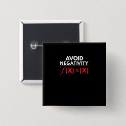 Avoid Negativity Funny Math Puns Geometry Algebra Button | Zazzle