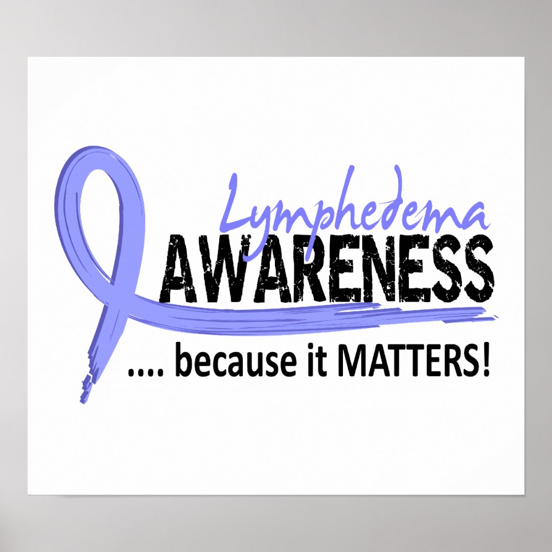 Awareness 2 Lymphedema Poster | Zazzle
