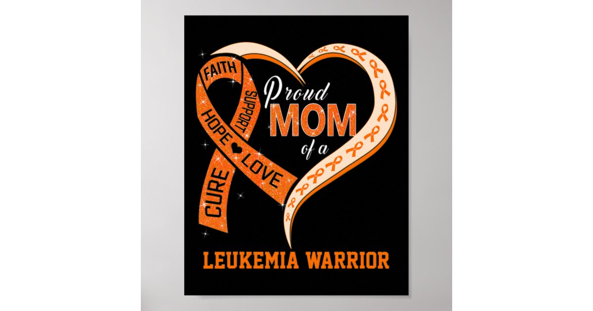 Awareness Proud Mom Of A Leukemia Warrior 1 Poster | Zazzle