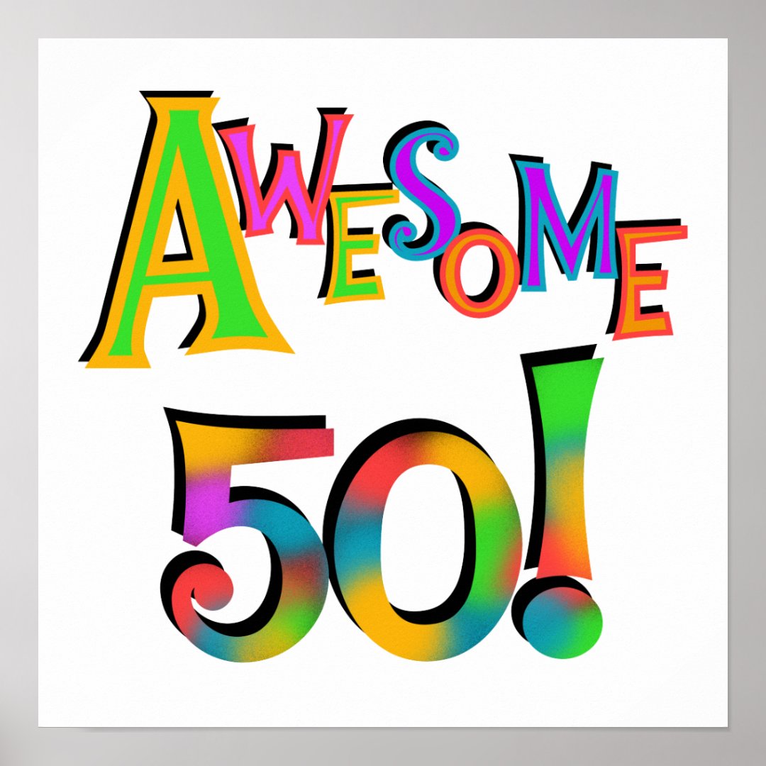 Awesome 50 Birthday T-shirts and Gifts Poster | Zazzle