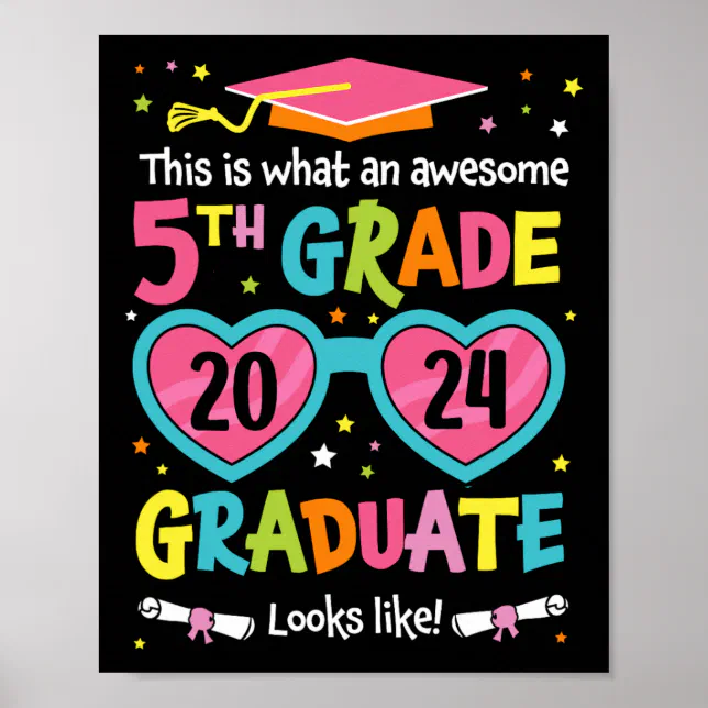Awesome 5th Grade Graduate Looks Like Class 2024 G Poster | Zazzle