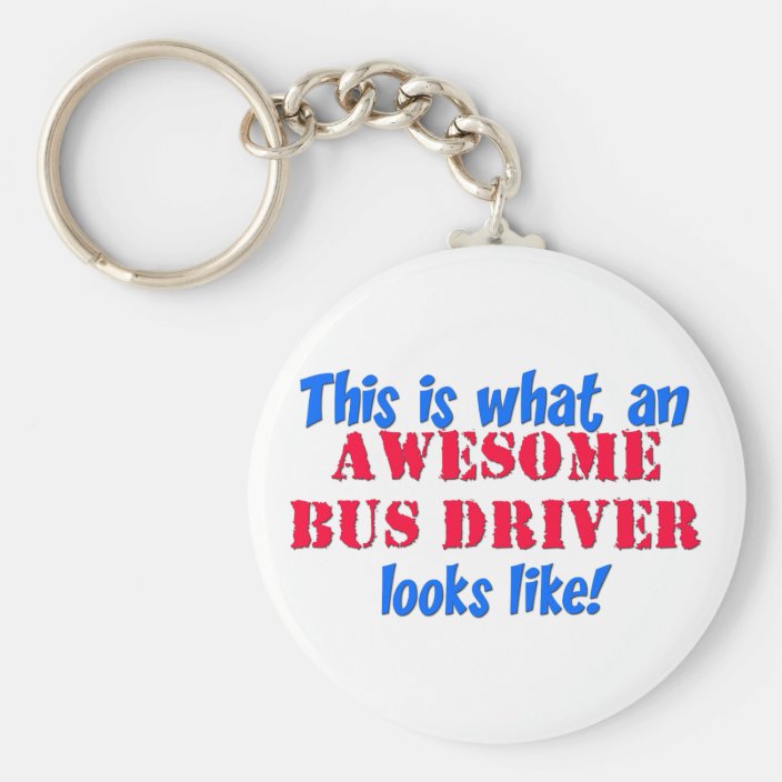 Awesome Bus Driver Keychain | Zazzle.com