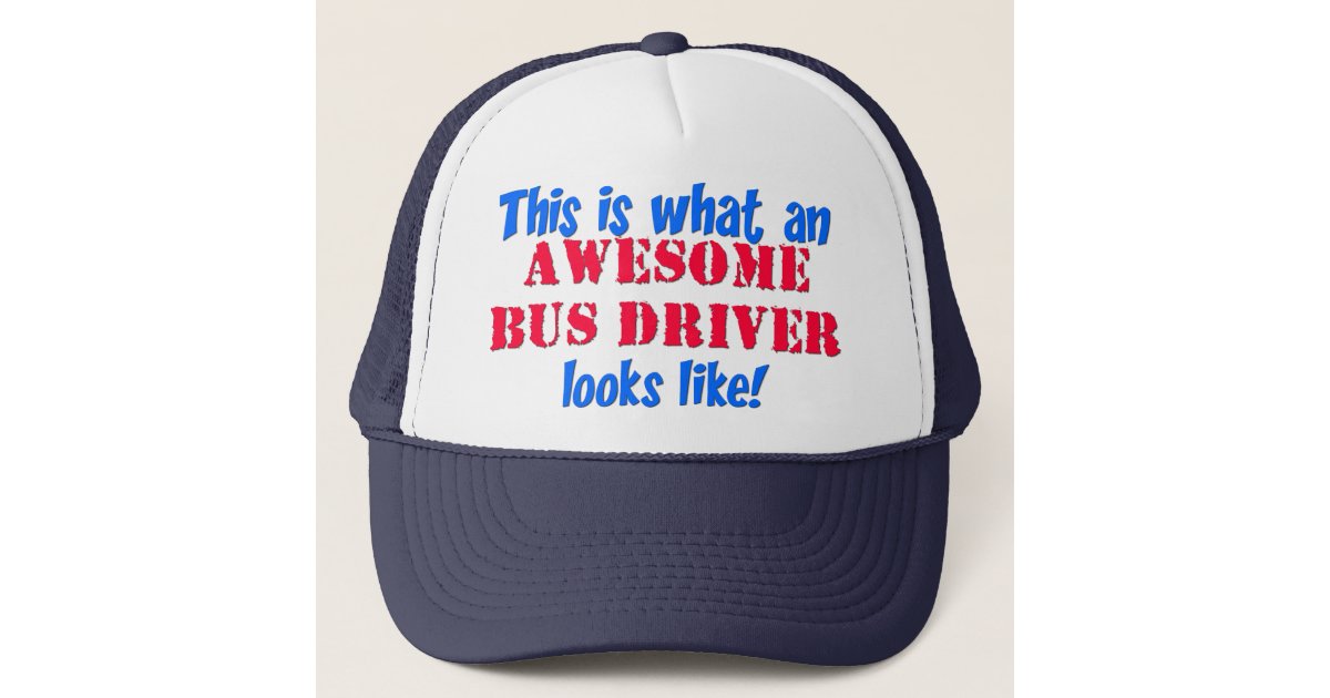 Awesome Bus Driver Trucker Hat | Zazzle