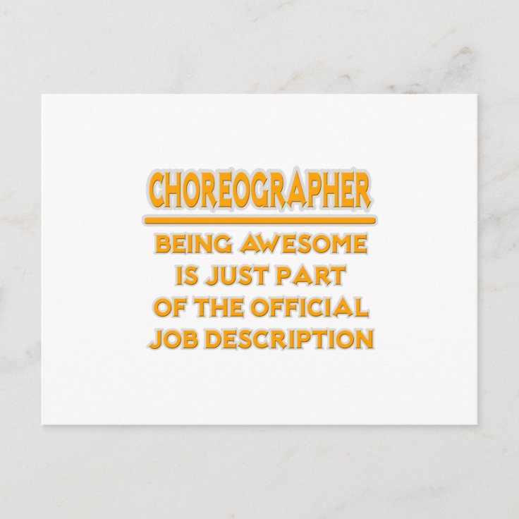 Awesome Choreographer .. Job Description Postcard | Zazzle