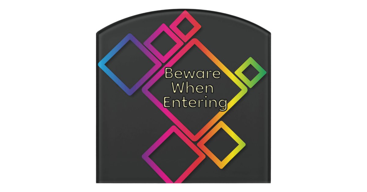 Awesome Colorful Squares Beware Door Sign | Zazzle