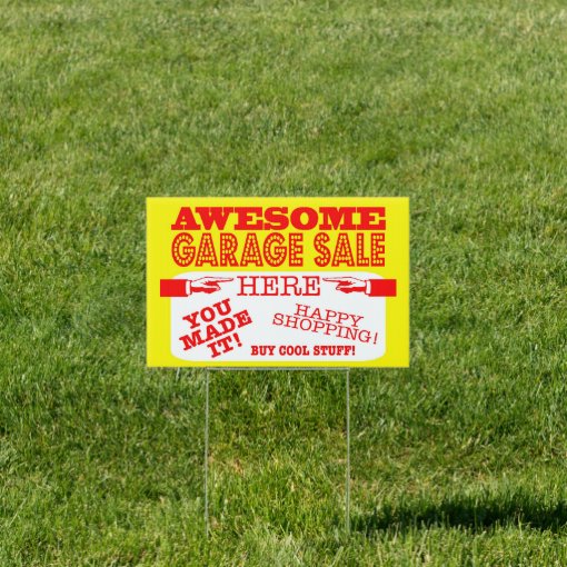 Awesome Garage Sale Here Sign | You Made It | Zazzle