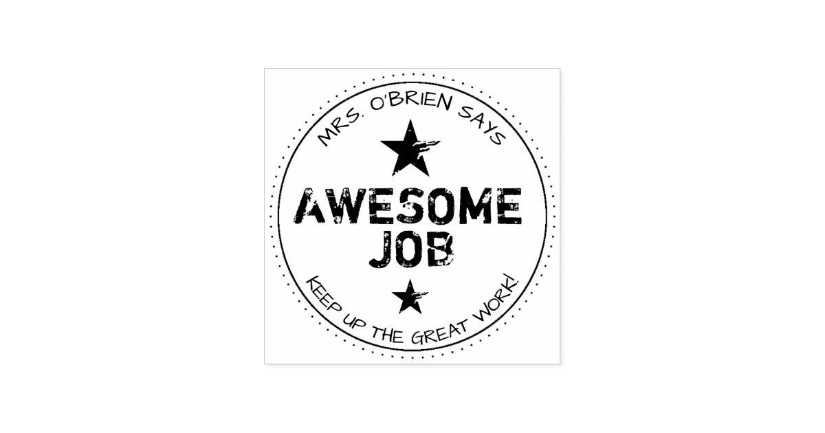 Awesome Job | Personalized Teachers Rubber Stamp | Zazzle