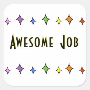 Awesome Job Stickers - 100% Satisfaction Guaranteed | Zazzle