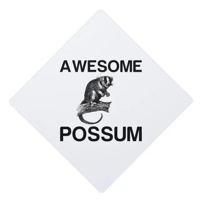 AWESOME POSSUM .... GRADUATION CAP TOPPER | Zazzle