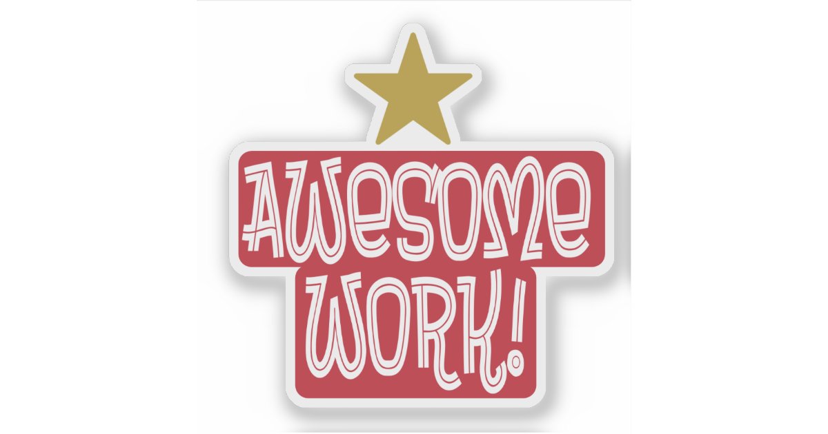 Awesome Work Award Appreciation gold star Sticker | Zazzle
