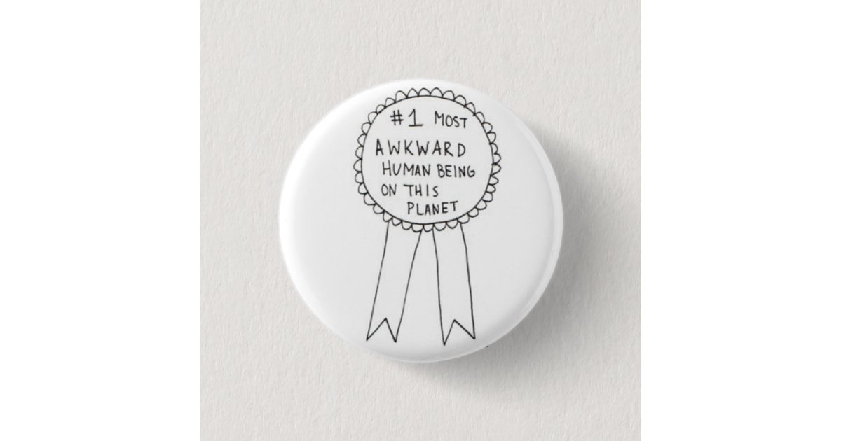 Awkward Button | Zazzle