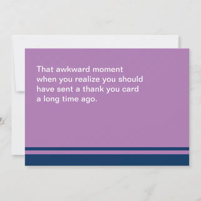 Awkward Moment Card Thank You Belated | Zazzle