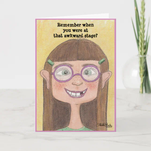 Awkward Stage Girl Card | Zazzle
