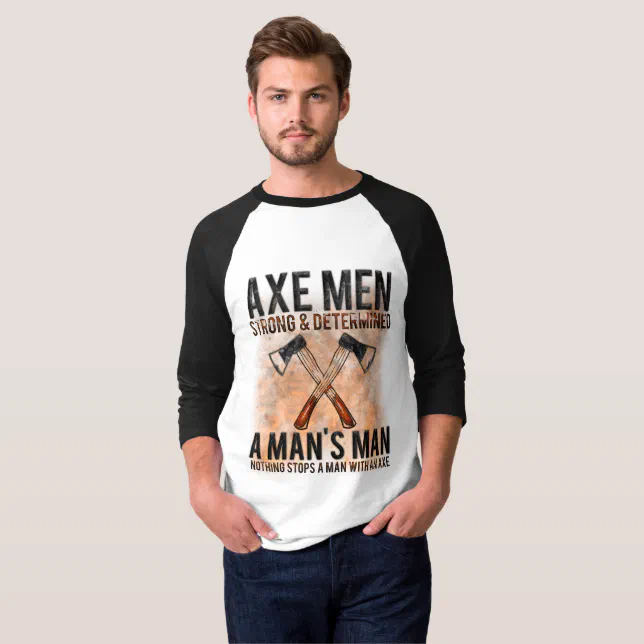 Ax Men T-Shirt | Zazzle