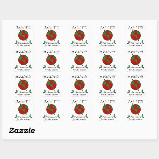 Axial Tilt Reason for the Season Square Sticker | Zazzle