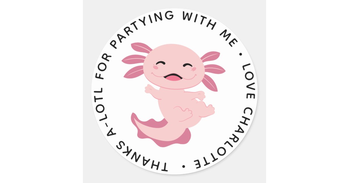 Axolotl Birthday Party Classic Round Sticker | Zazzle