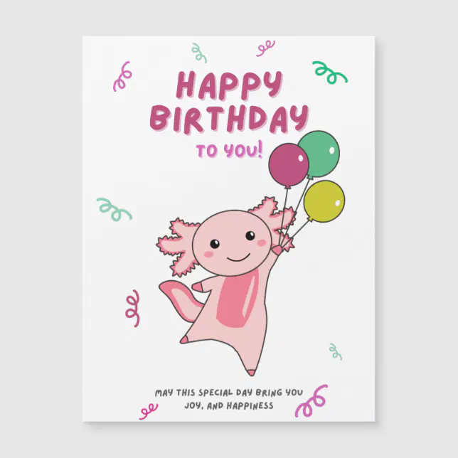 Axolotl Wishes Happy Birthday To You Axolotls | Zazzle
