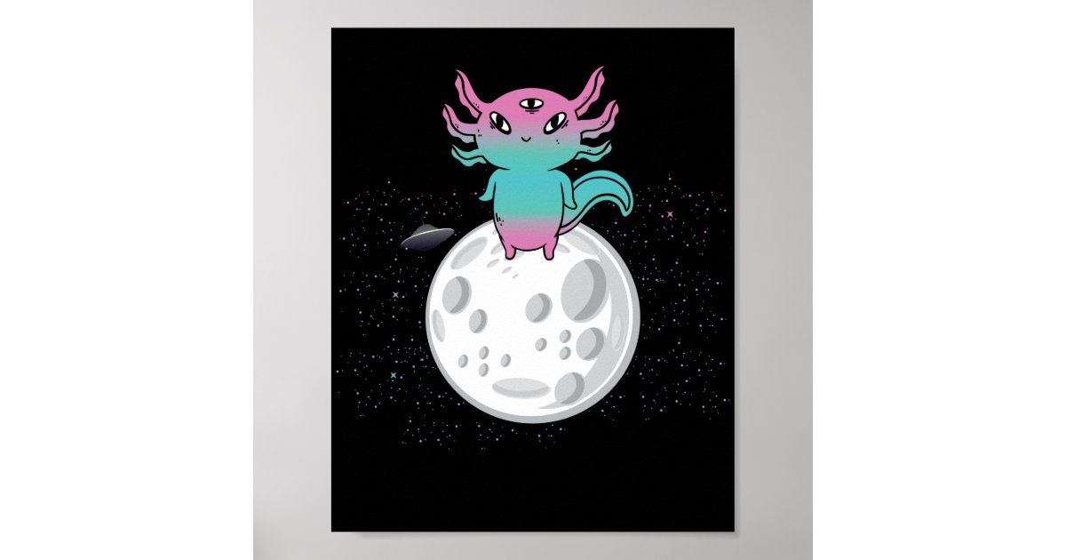 Axolotls Axolotl Alien Moon Kawaii Poster | Zazzle