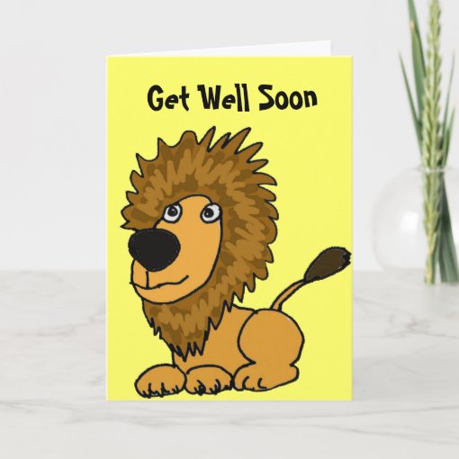 AY-Lion Cartoon Get Well Card | Zazzle