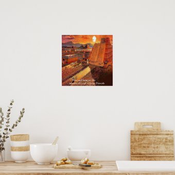 Aztec Empire & Famous Aztec Proverb Poster | Zazzle