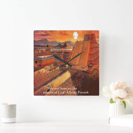 Aztec Empire & Famous Proverb Wall Clock | Zazzle