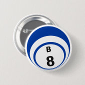 B8 Bingo Ball button | Zazzle
