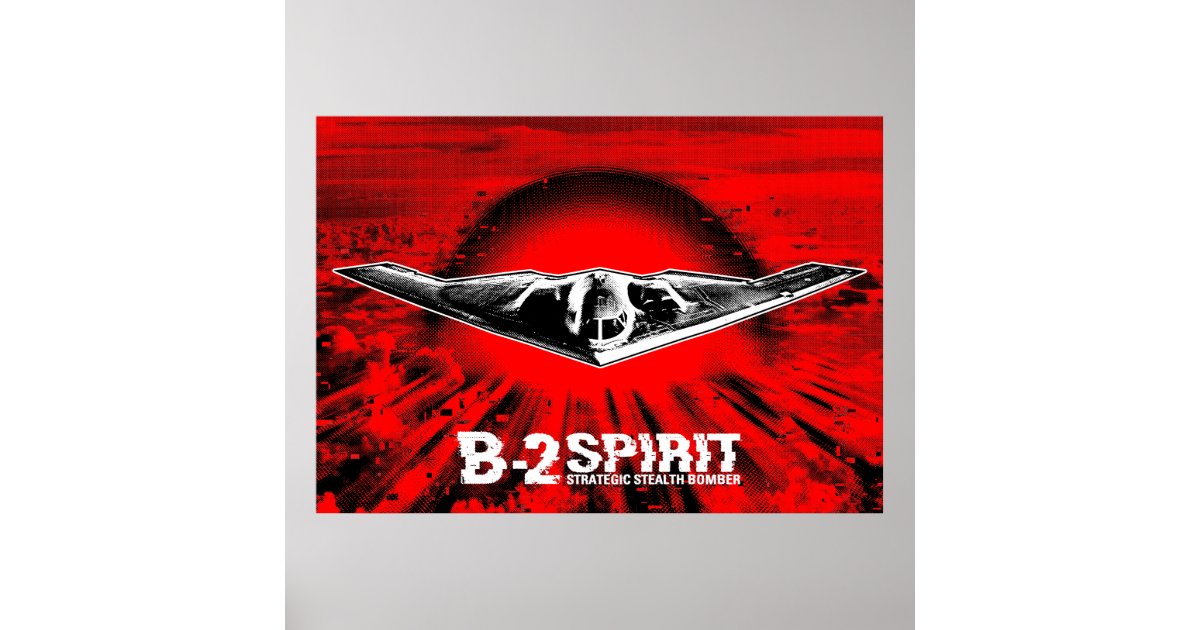 B-2 Spirit Poster Poster | Zazzle