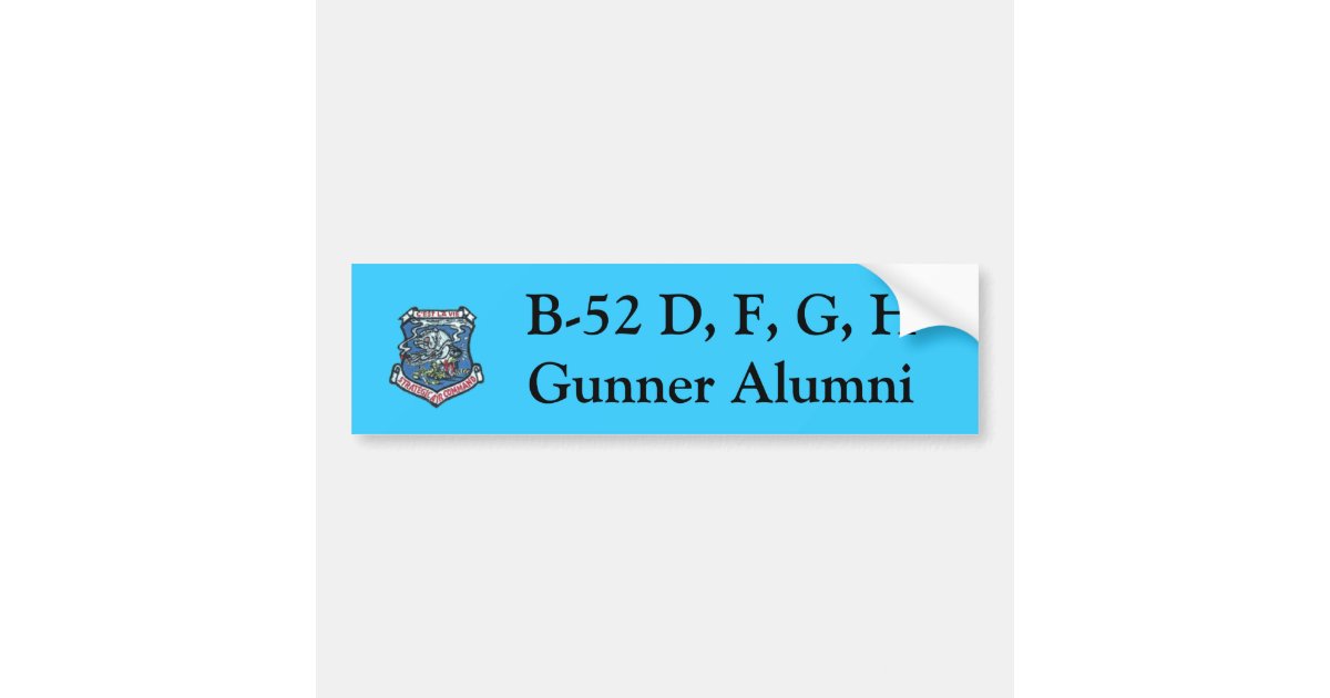 B-52 Gunner Alumni Bumber Sticker | Zazzle