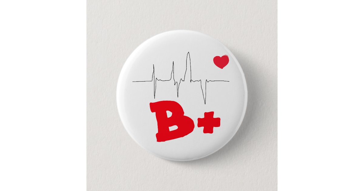 B+ Funky Blood Type Heart Rate Button | Zazzle