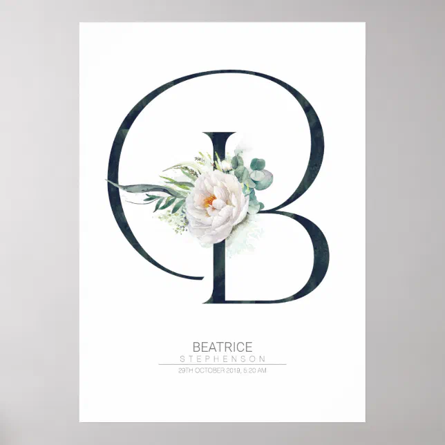 B Letter Monogram White Flowers and Greenery Poster | Zazzle