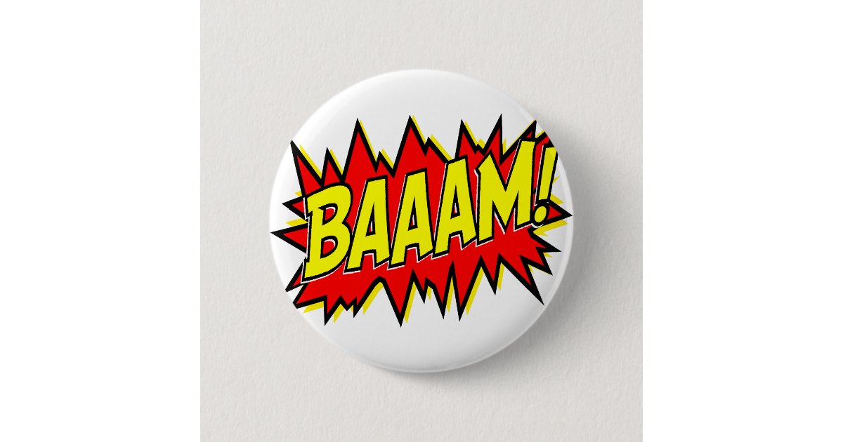 BAAAM! PINBACK BUTTON | Zazzle