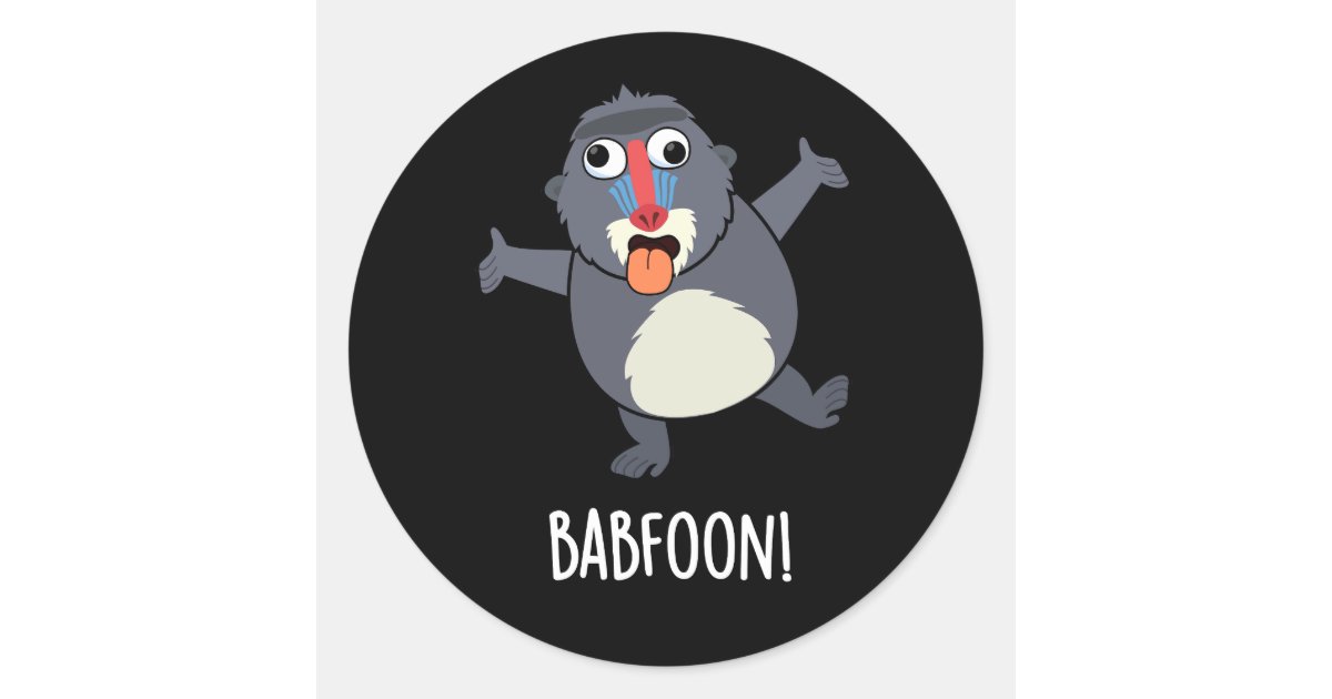 Bab-foon Funny Buffoon Baboon Pun Dark BG Classic Round Sticker | Zazzle