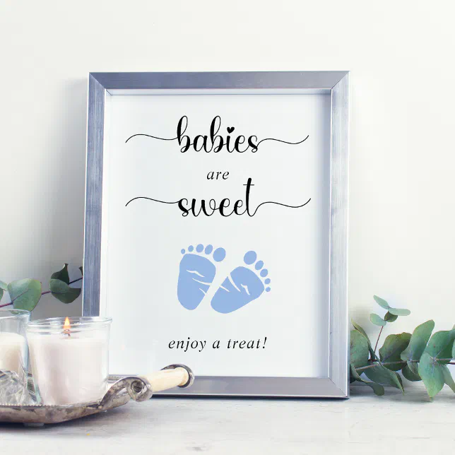 Babies Are Sweet Enjoy A Treat Blue Baby Feet Poster | Zazzle