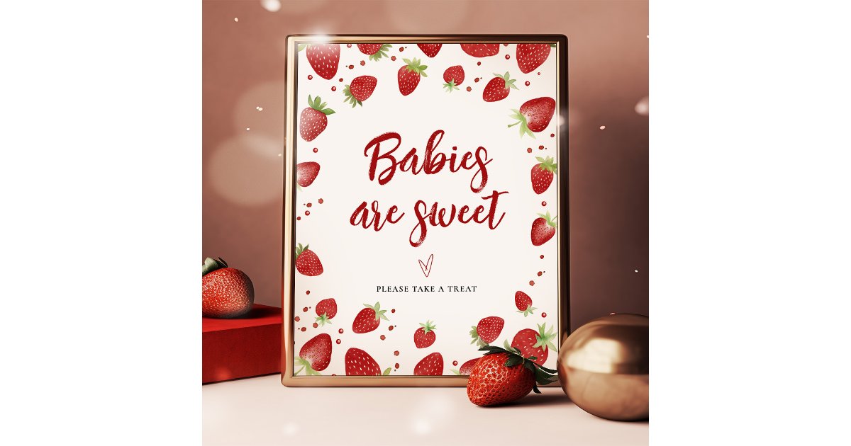 Babies are Sweet Strawberries Baby Shower Sign | Zazzle