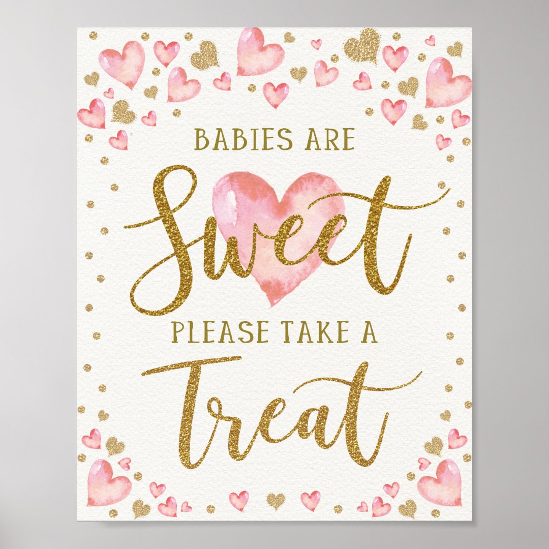Babies are Sweet Take a Treat Pink Gold Hearts Poster | Zazzle