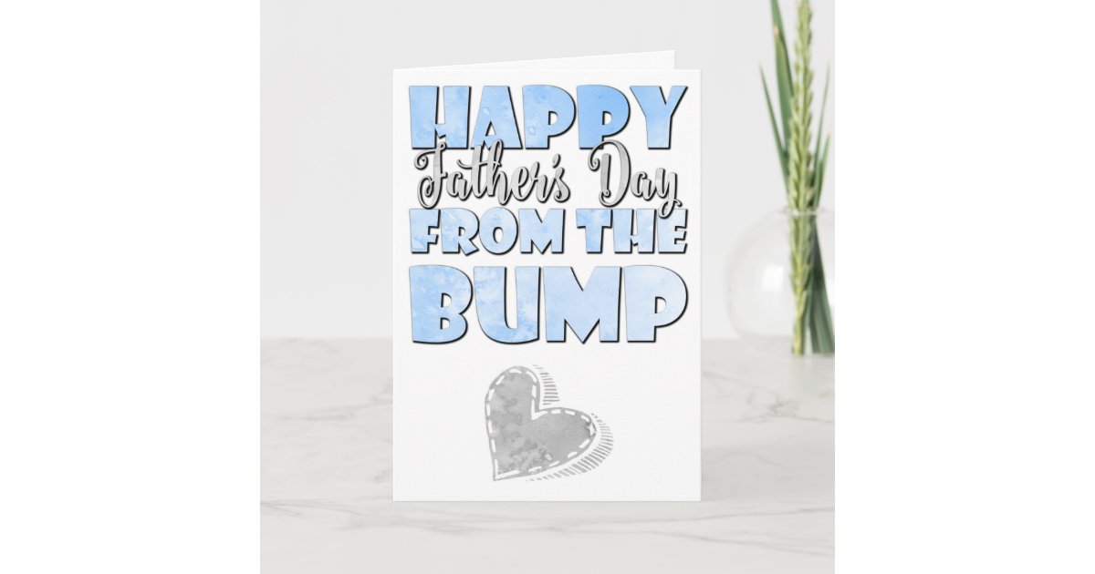 Baby Boy, Happy First Father's Day From The Bump Card | Zazzle