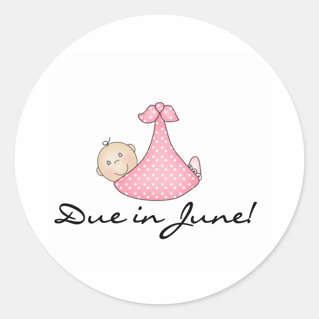 Baby Girl Due in June Classic Round Sticker | Zazzle