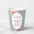 Baby in Bloom Flower Rose Pink Baby Shower Welcome Paper Cups | Zazzle