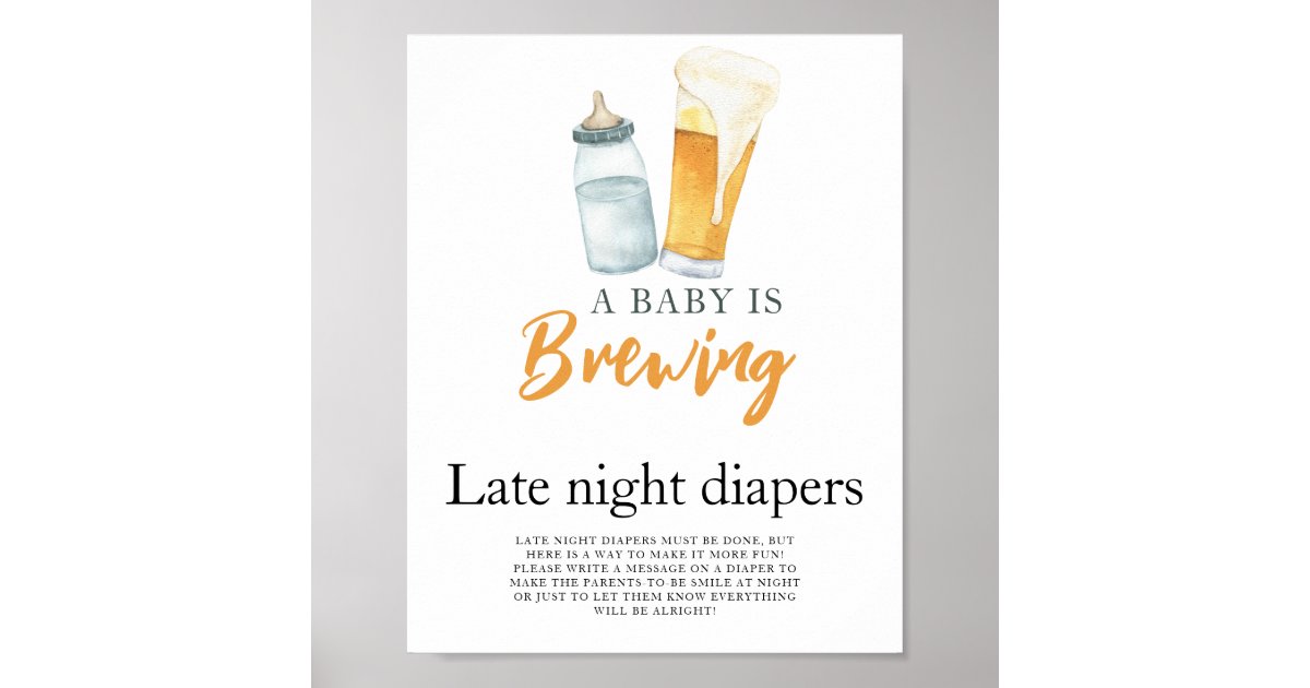 Baby is brewing beer Late night diapers game Poster | Zazzle