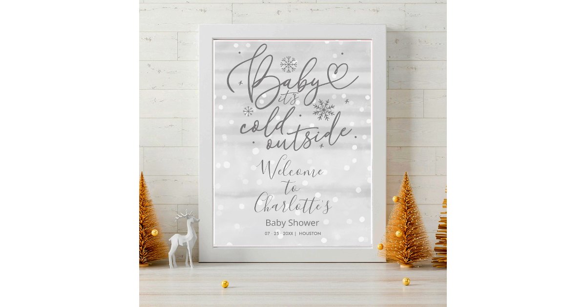 Baby It's Cold Outside Baby Shower Welcome Sign | Zazzle