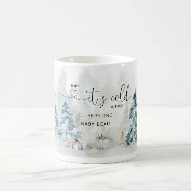 Baby it's cold outside coffee mug | Zazzle