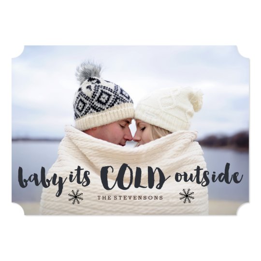 Baby Its Cold Outside | Photo Holiday Card | Zazzle.com