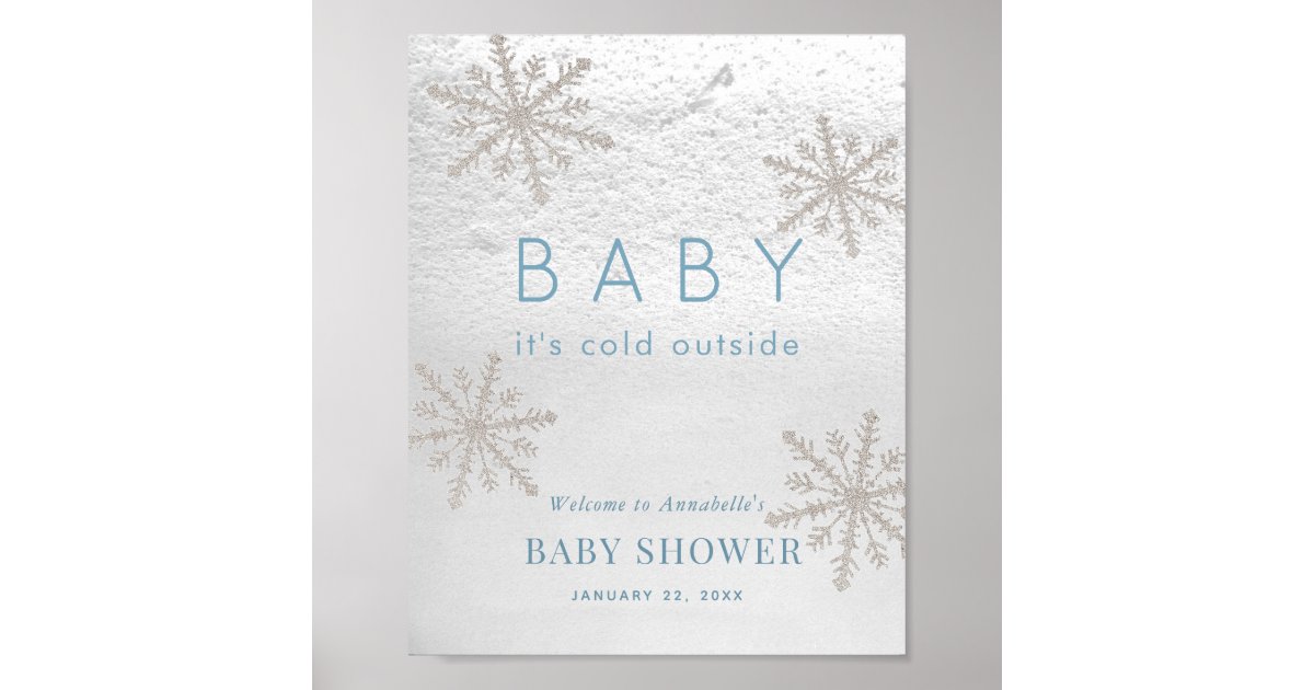 Baby Its Cold Outside Snowflake Blue Baby Shower Poster | Zazzle