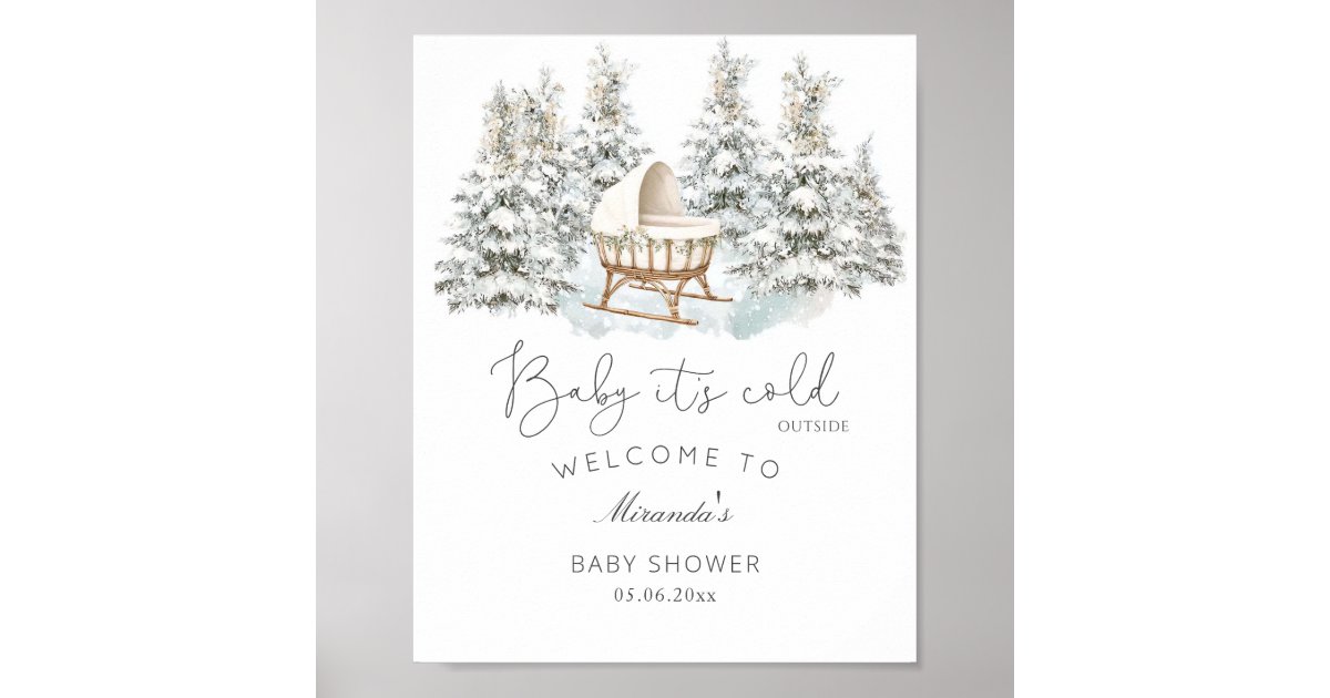 Baby It's Cold Outside Welcome Poster | Zazzle