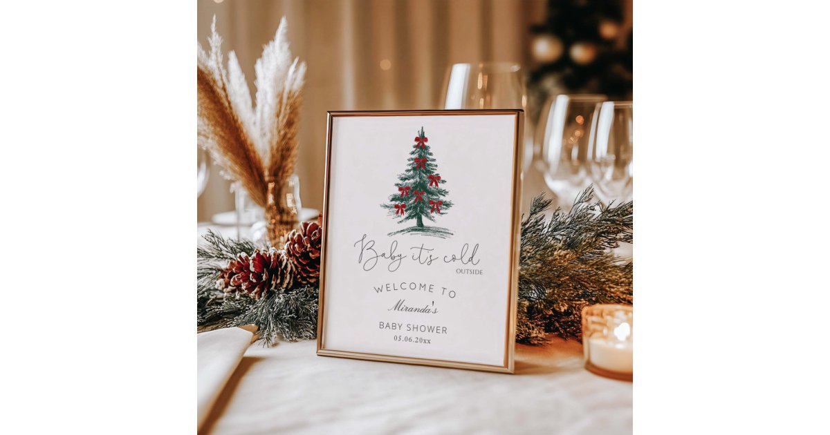 Baby It's Cold Outside Welcome Poster | Zazzle