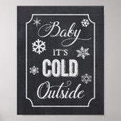 Baby It's Cold Outside Winter Chalkboard Sign | Zazzle