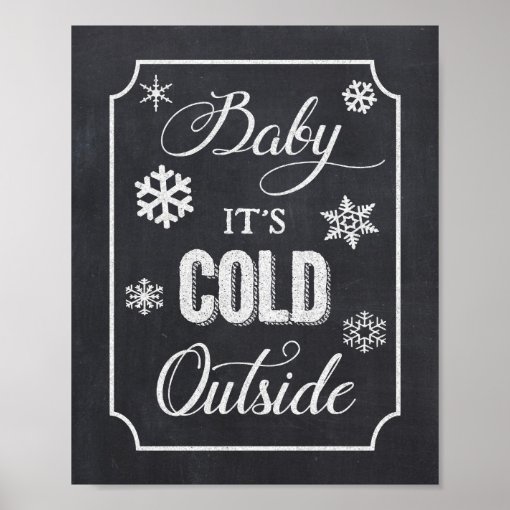 Baby It's Cold Outside Winter Chalkboard Sign | Zazzle